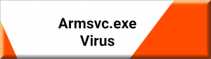 Armsvc.exe Virus Removal
